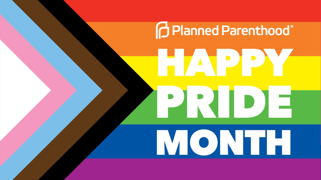 Celebrating Pride Month: Planned Parenthood of the Pacific Southwest ...